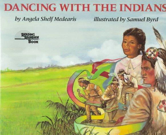 Dancing With the Indians: Medearis, Angela Shelf, Byrd, Samuel ...