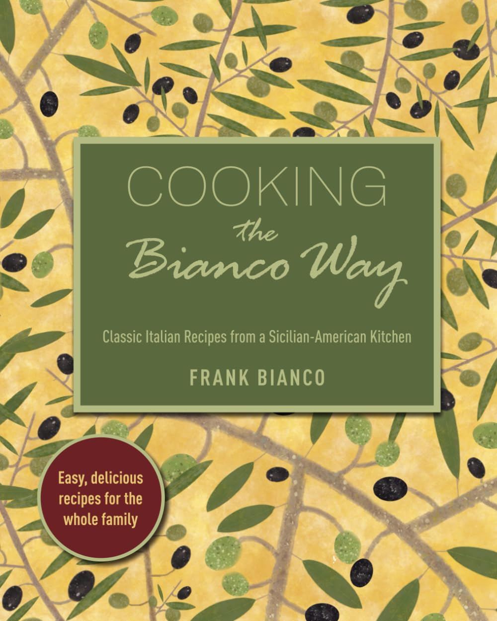 Cooking the Bianco Way: Classic Italian Recipes from a Sicilian ...