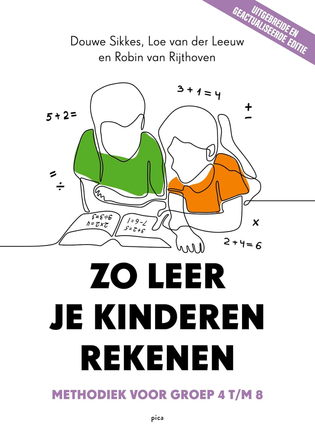 Zo leer je kinderen rekenen: Methodiek voor groep 4 t/m 8: Amazon.co.uk ...