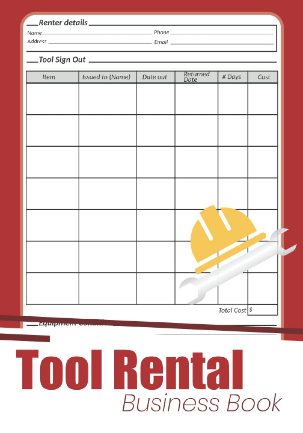 Tool Rental Business Book: 100 Sheet to keep record of the rented ...