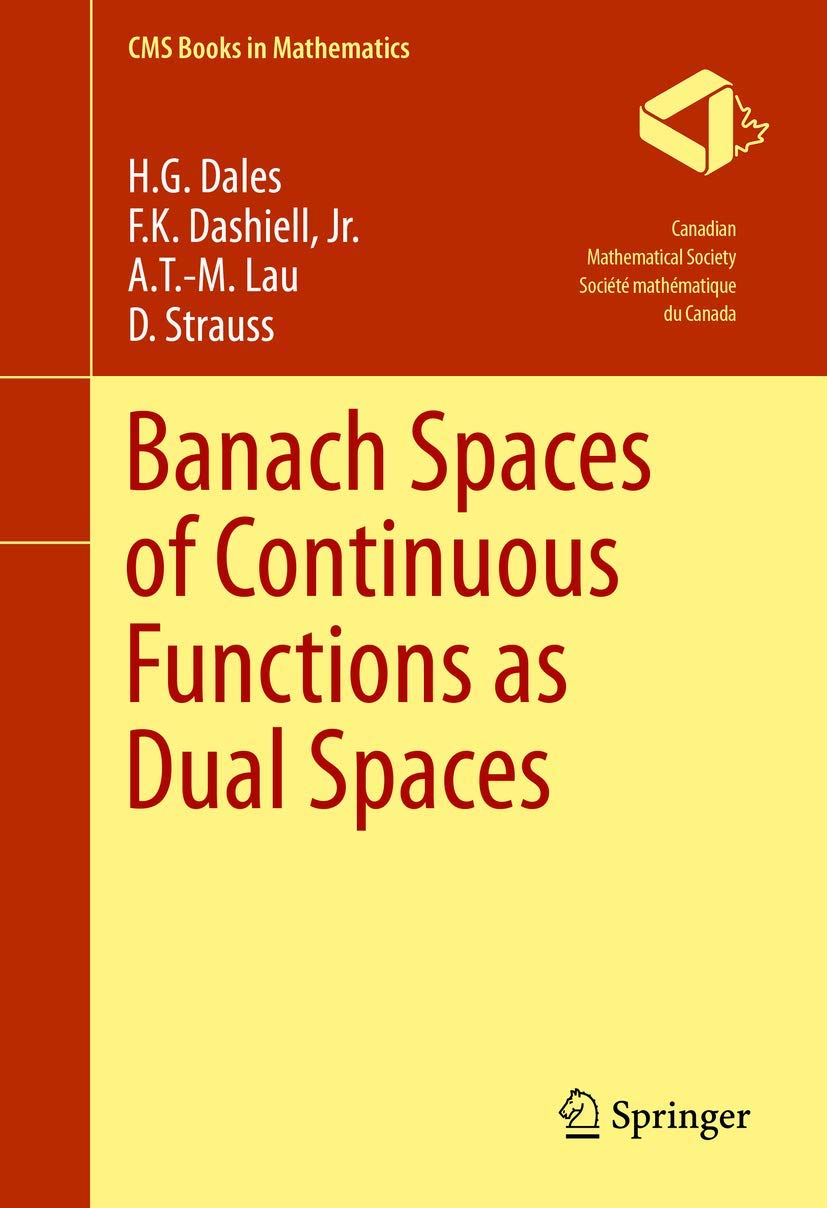Banach Spaces Of Continuous Functions As Dual Spaces Cms Books In