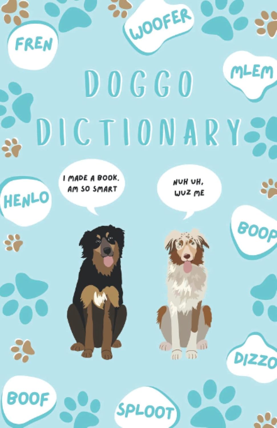 Doggo Dictionary: A Guide Through the Doggo Language: Luna, Cappy ...