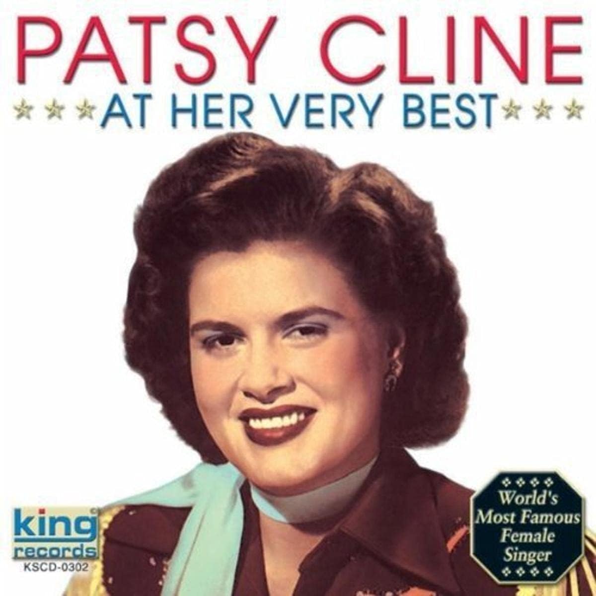 At Her Very Best: Patsy Cline, W.S. Stevenson, Traditional, Carl Belew ...