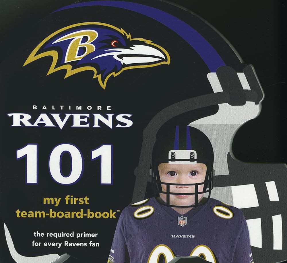 Baltimore Ravens 101: My First Team-board-book: Brad M. Epstein ...