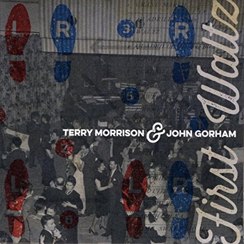 Amazon.com: First Waltz : Terry Morrison & John Gorham: Digital Music