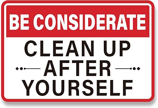 Amazon.com: Be Considerate Clean Up After Yourself Sign for Bathroom ...