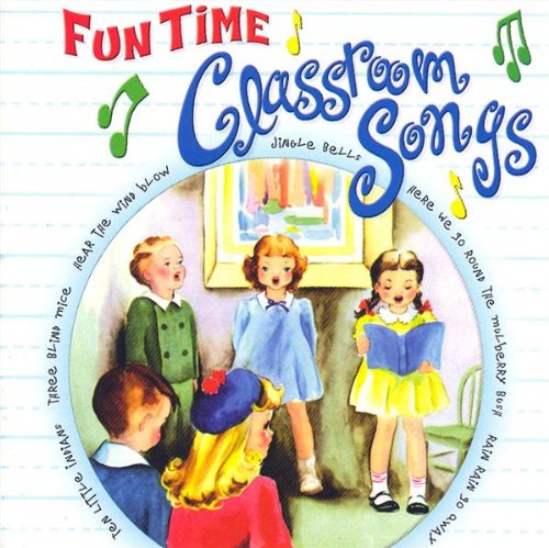 Various Artists - Fun Time Classroom Songs - Amazon.com Music