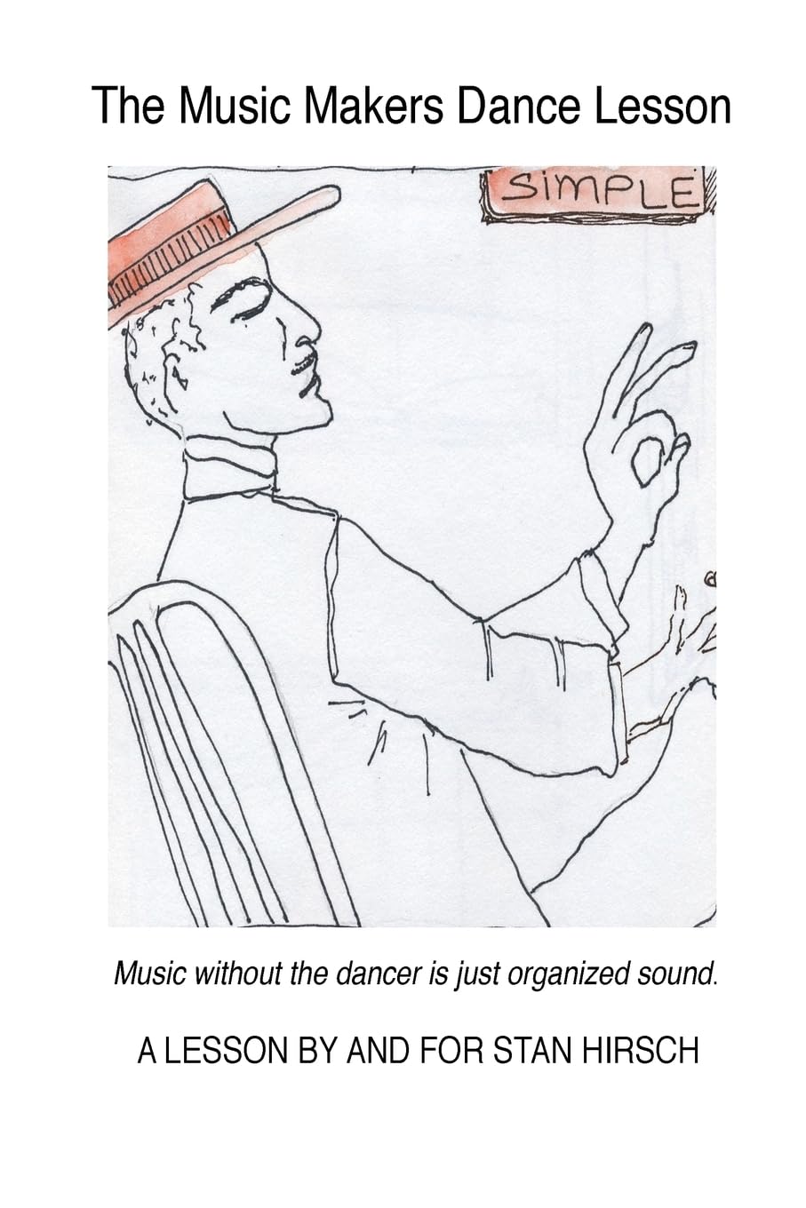 The Music Makers Dance Lesson: Hirsch, Stan: 9781536801101: Amazon.com ...