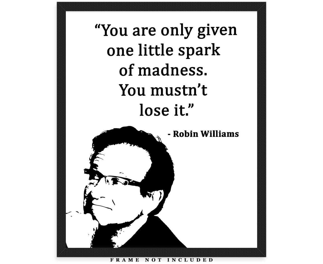 Buy "You're Only Given One Little Spark of Madness…" Robin Williams ...