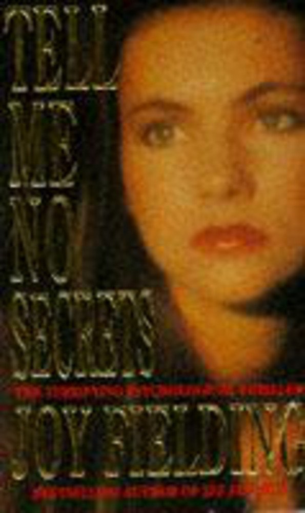 Tell Me No Secrets [Paperback] by Joy Fielding: Joy Fielding ...