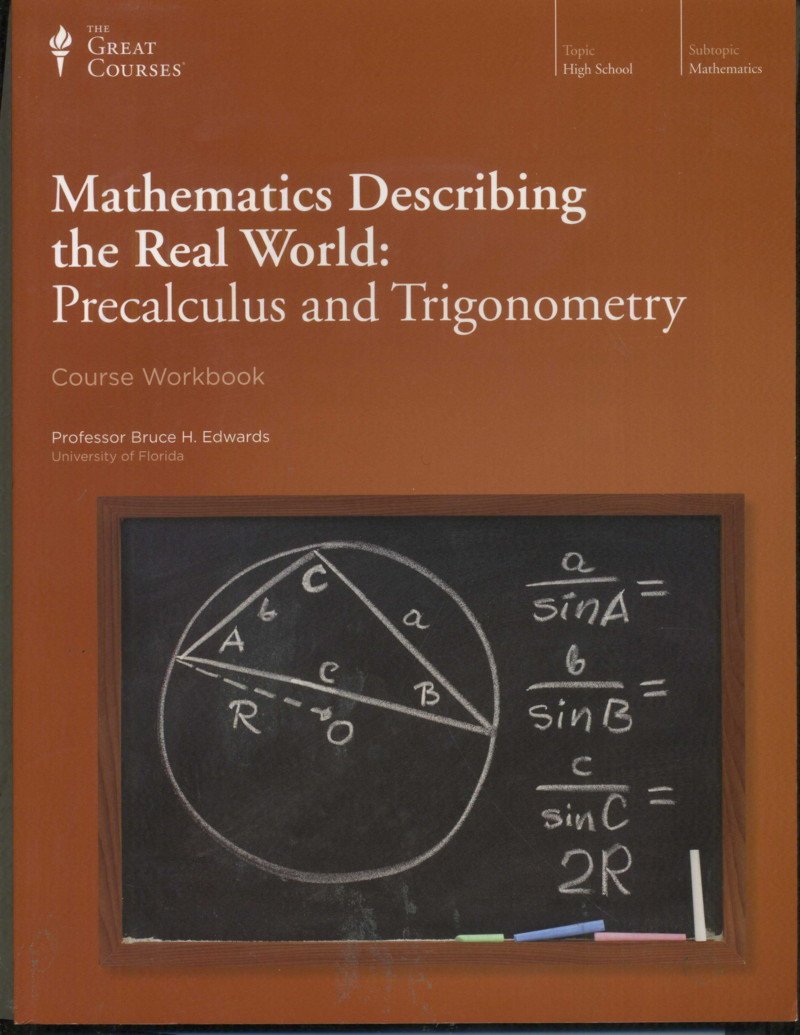 Mathematics Describing the Real World Precalculus and Trigonometry ...