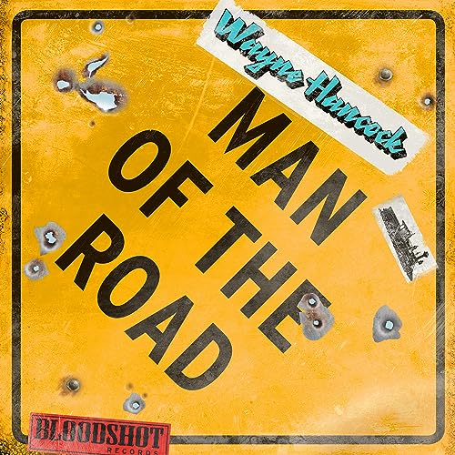 Amazon.com: Man of the Road : Wayne Hancock: Digital Music