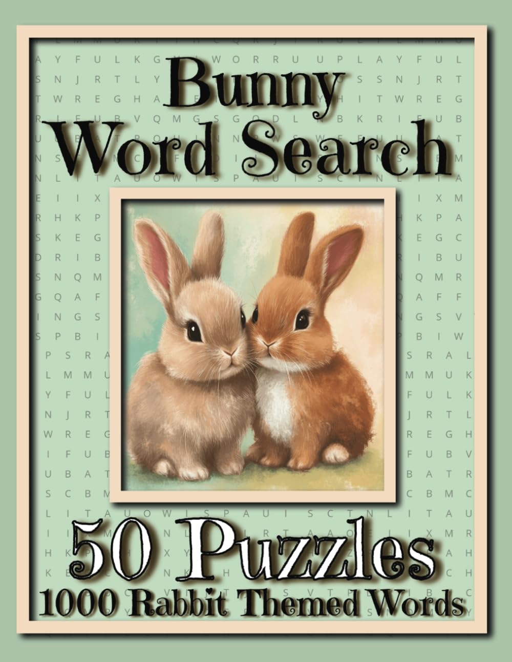 Bunny Word Search Book: Rabbit Themed Words in 50 Medium Difficulty ...