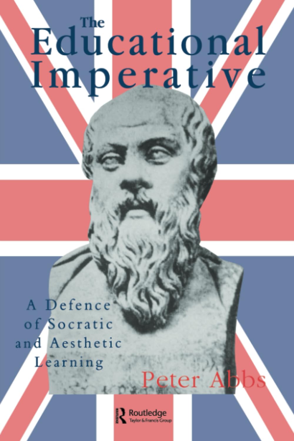 The Educational Imperative: Abbs, Peter: 9780750703338: Amazon.com: Books