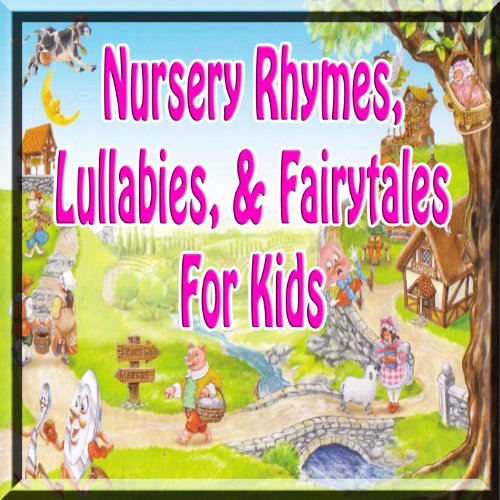 Play Nursery Rhymes, Lullabies and Fairytales for Kids by Nursery Rhyme ...
