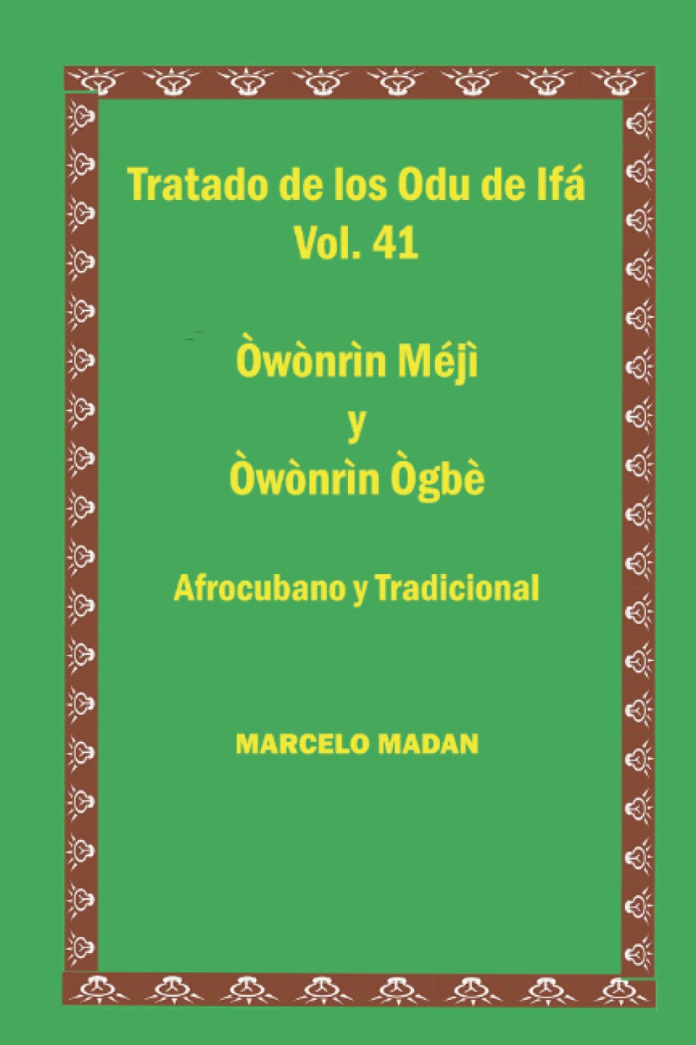 Amazon.com: TRATADO DE IFA VOL.41 OWONRIN MEJI-OWORIN OGBE (TRATADO DE ...