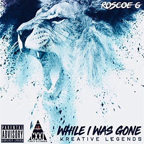 While I Was Gone [Explicit] song by Roscoe G from While I Was Gone ...