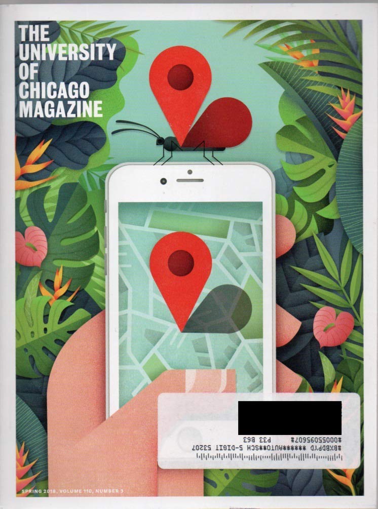The University of Chicago Magazine, vol. 110, no. 3 (Spring 2018 ...