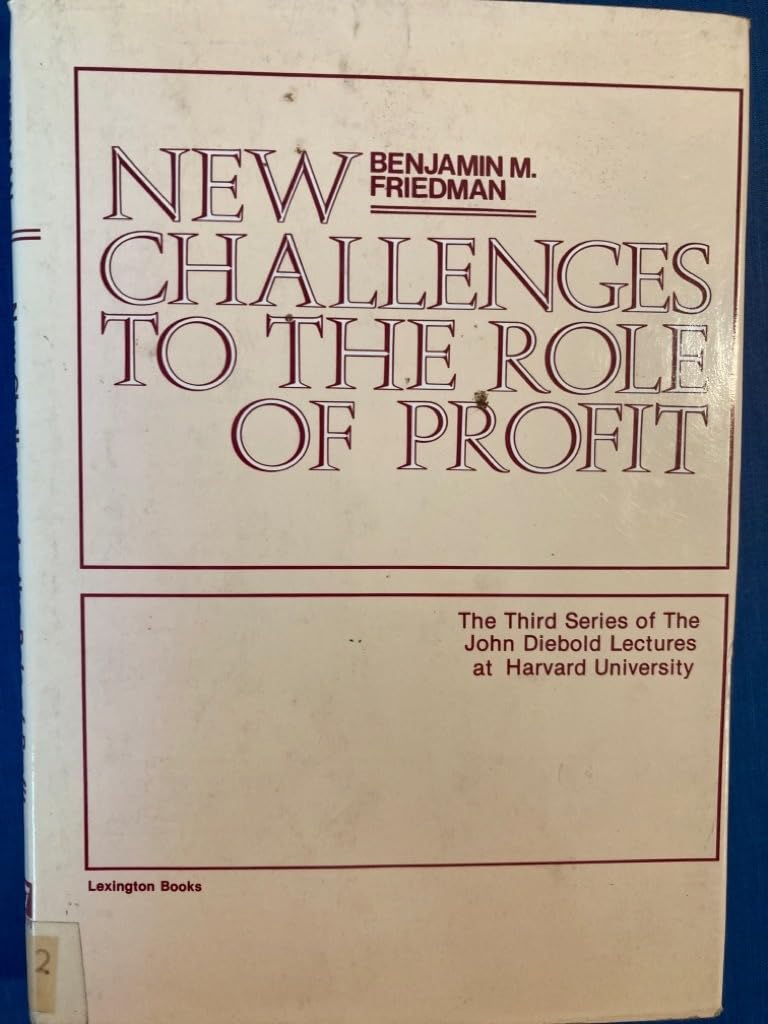 New challenges to the role of profit (The John Diebold lectures ...