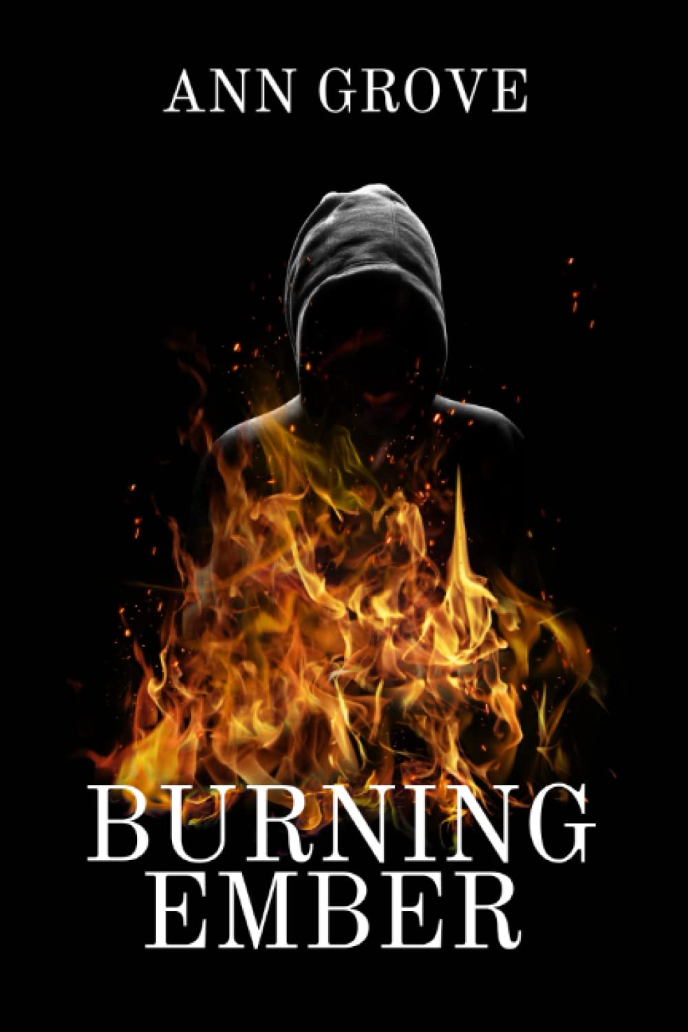 Burning Ember: Grove, Ann: 9781728640525: Amazon.com: Books
