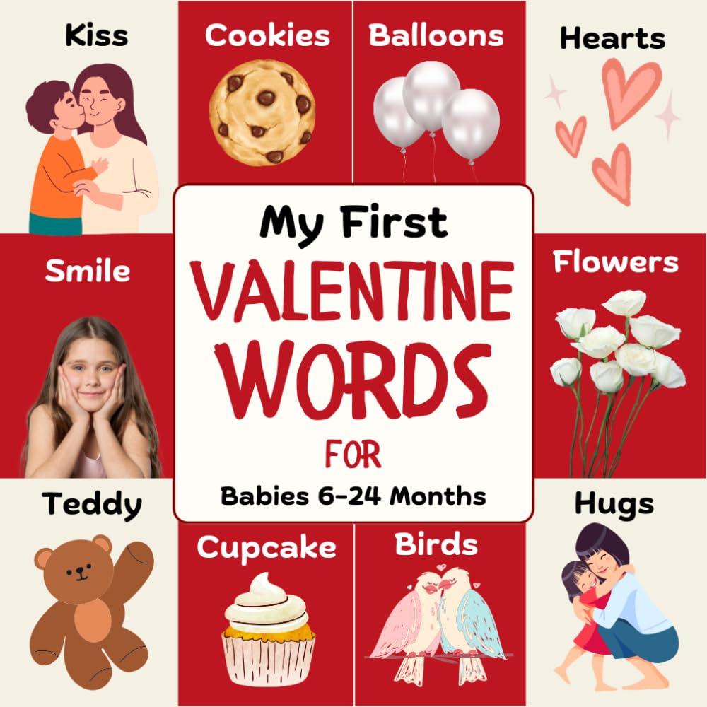 My First Valentine Words for Babies 6-24 Months: Valentine's Day Baby ...