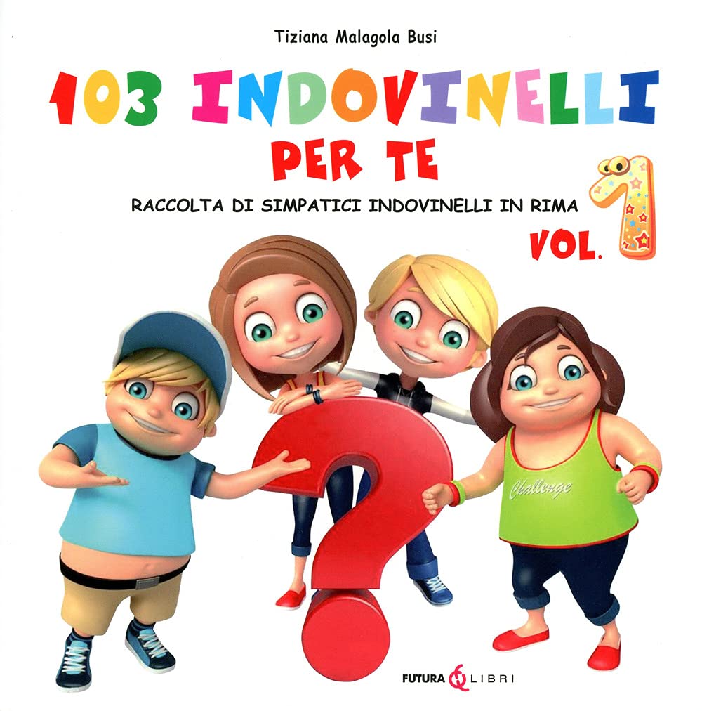 Amazon.com: 103 indovinelli per te. Raccolta di simpatici indovinelli ...
