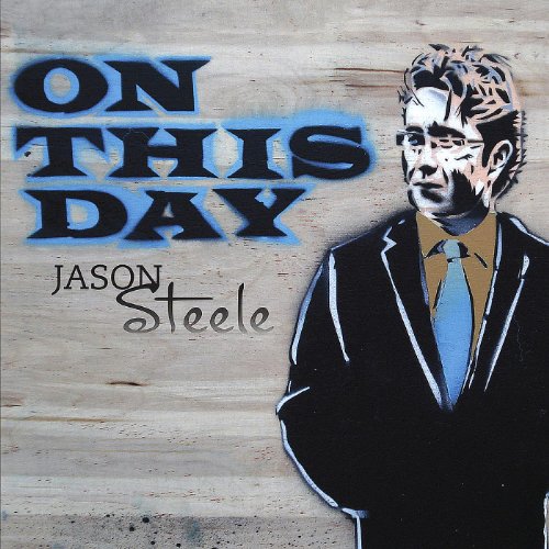 Amazon.com: On This Day : Jason Steele: Digital Music