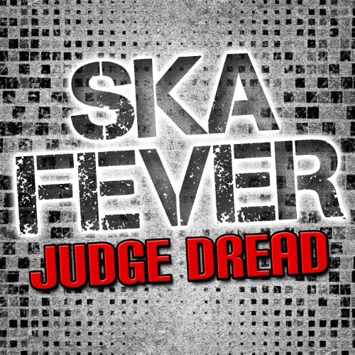 Amazon Music - Judge DreadのSka Fever [Explicit] - Amazon.co.jp