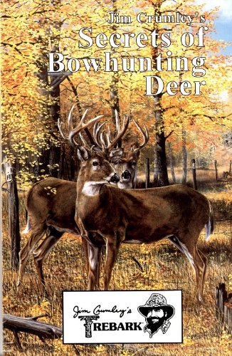 Amazon.com: Jim Crumley's Secrets of Bowhunting Deer eBook : Crumley ...