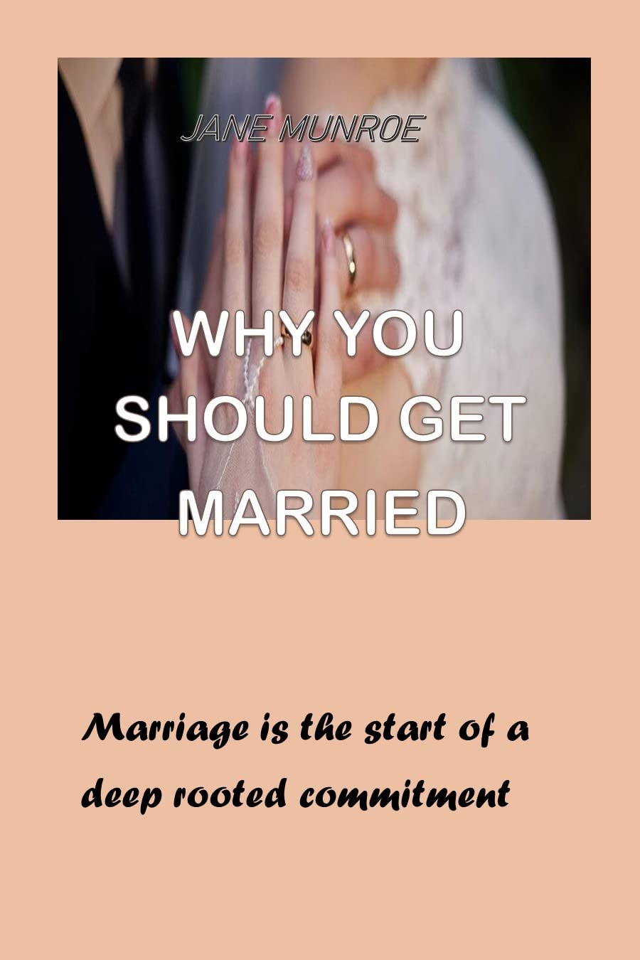 Why you should get married: Why you should get married: 10 reasons you ...