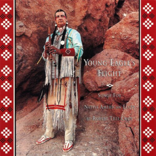 Play Young Eagle's Flight - Songs for the Native American Flute by Robert Tree Cody on Amazon Music