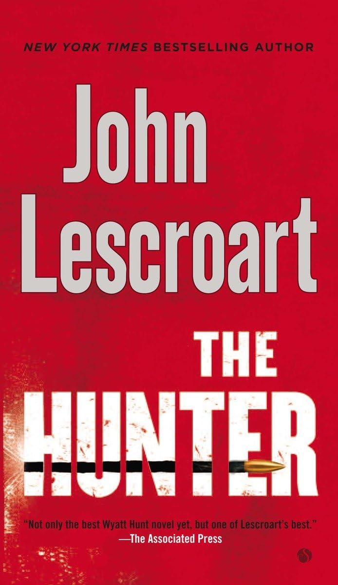 Amazon.com: The Hunter (Wyatt Hunt Novel): 9780451414564: Lescroart ...