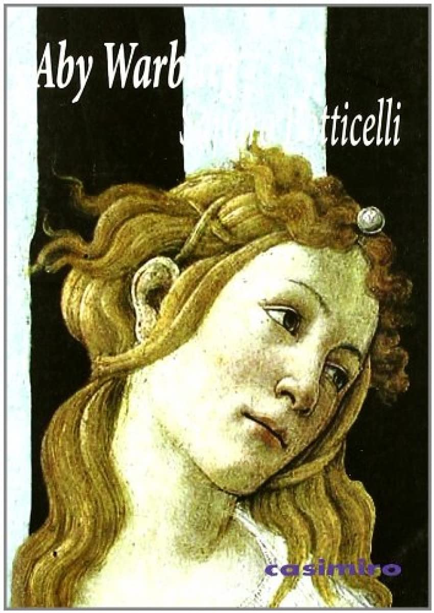 Amazon.com: Sandro Botticelli: 9788493837563: Warburg, Aby: Books