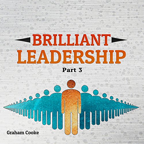 Play Brilliant Leadership Pt. 3 by Graham Cooke on Amazon Music