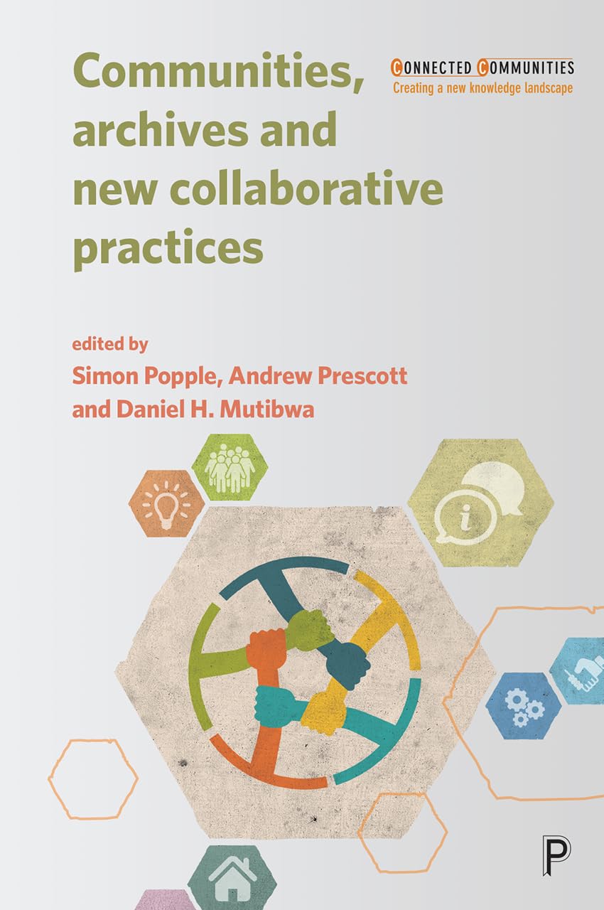 Buy Communities, Archives and New Collaborative Practices (Connected ...