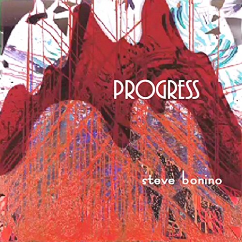 Play Progress by Steve Bonino on Amazon Music