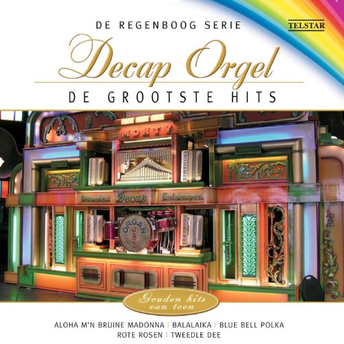 Play De Regenboog Serie: De Grootste Hits - Decap Orgel by Decap Orgel ...
