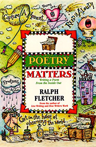 Amazon.com: Poetry Matters: Writing a Poem from the Inside Out ...