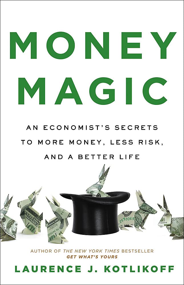 Money Magic: An Economist’s Secrets to More Money, Less Risk, and a ...