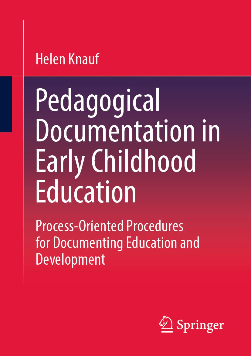 Pedagogical Documentation in Early Childhood Education: Process ...