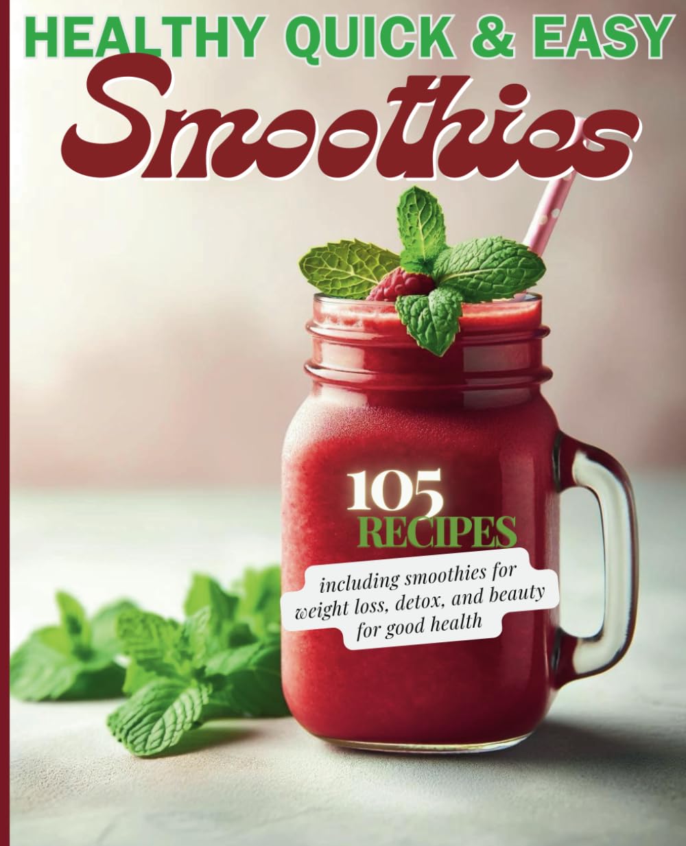 Amazon | Healthy Quick & Easy Smoothies: 105 recipes including ...