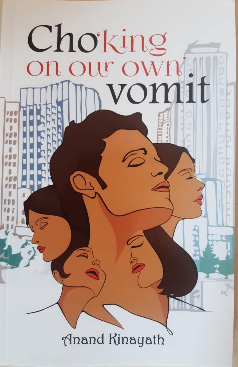 Cho'King on our own vomit : Anand Kinayath: Amazon.in: Books