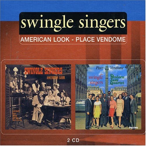 Swingle Singers - American Look / Place Vendome - Amazon.com Music
