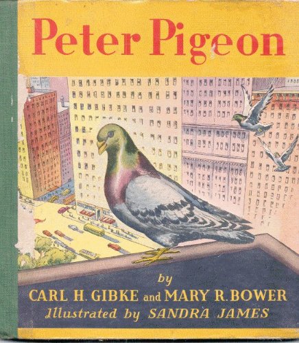 Peter pigeon: Gibke, Carl H: Amazon.com: Books