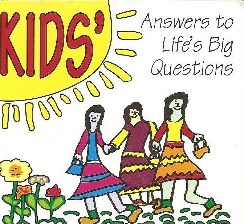 Kids' Answers to Life's Big Questions: Bennett, Steve, Bennett, Ruth ...
