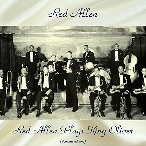 Amazon Music - Red AllenのRed Allen Plays King Oliver (Remastered 2017 ...