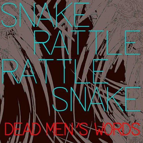 Écouter Dead Men's Words par Snake Rattle Rattle Snake sur Amazon Music ...