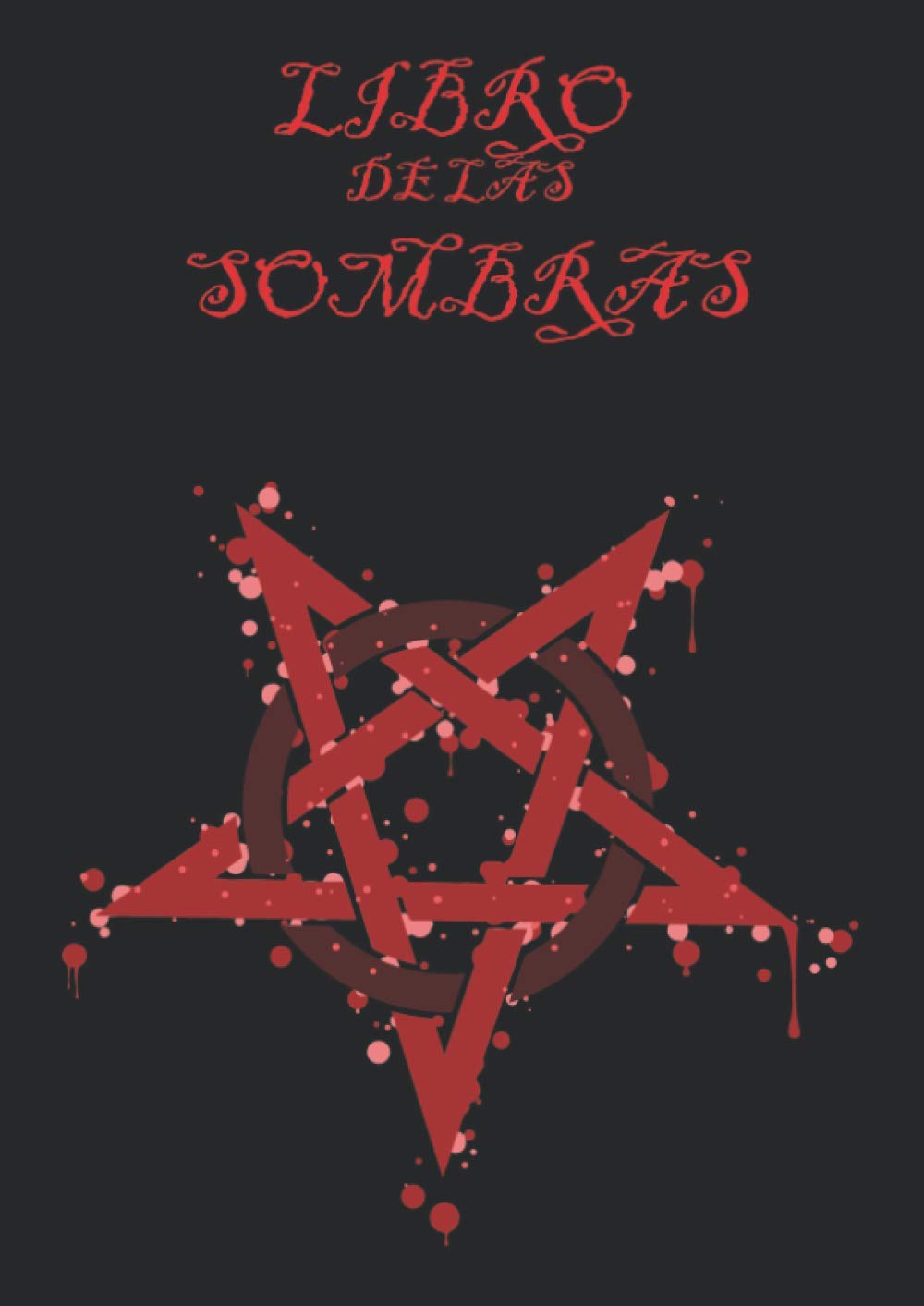 Buy Libro de las Sombras: Cuaderno en Blanco Para Escribir Hechizos, Conjuros y Recetas Mágicas ...