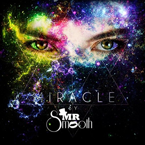Amazon.com: Miracle : Mr. Smooth: Digital Music
