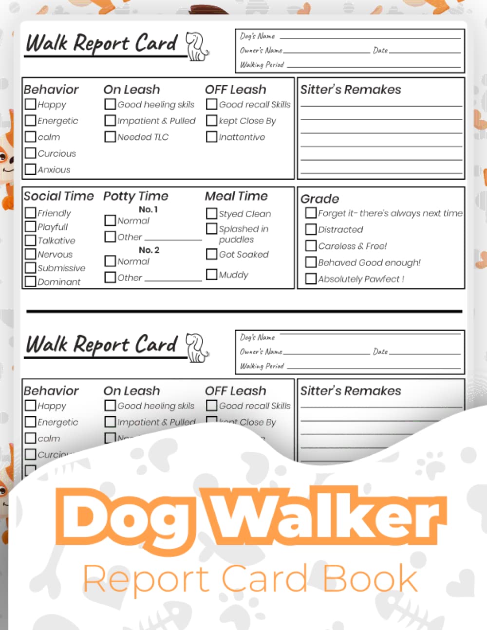 Dog Walker Report Card Book: Let Your Clients Know How Their Dog Did ...